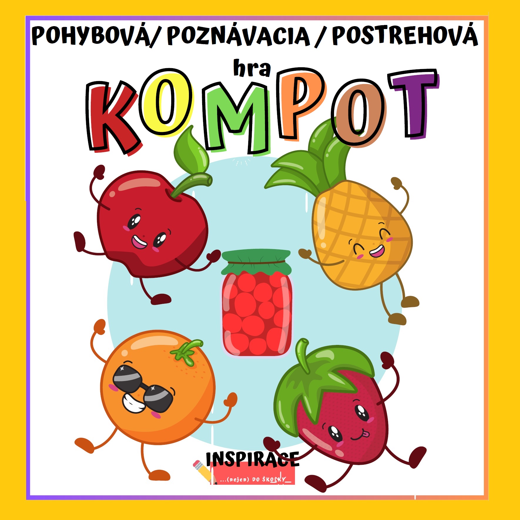Pohybová / postrehová / poznávacia hra "NA KOMPOT" - Prírodoveda | UčiteliaUčiteľom.sk